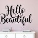 Hello Beautiful Wall Decal Hello Beautiful Wall decor