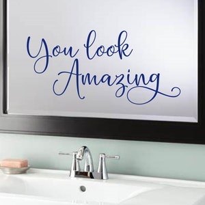 You Look Amazing Decal - You Look Amazing Mirror Decal - Salon Decal ...