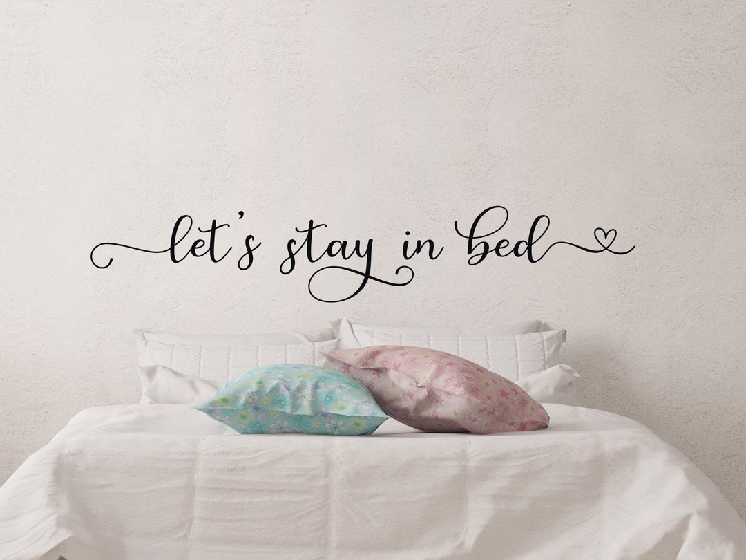 Let's Stay in Bed Wall Decal Bedroom Wall Decal Let's Stay in Bed Decal ...