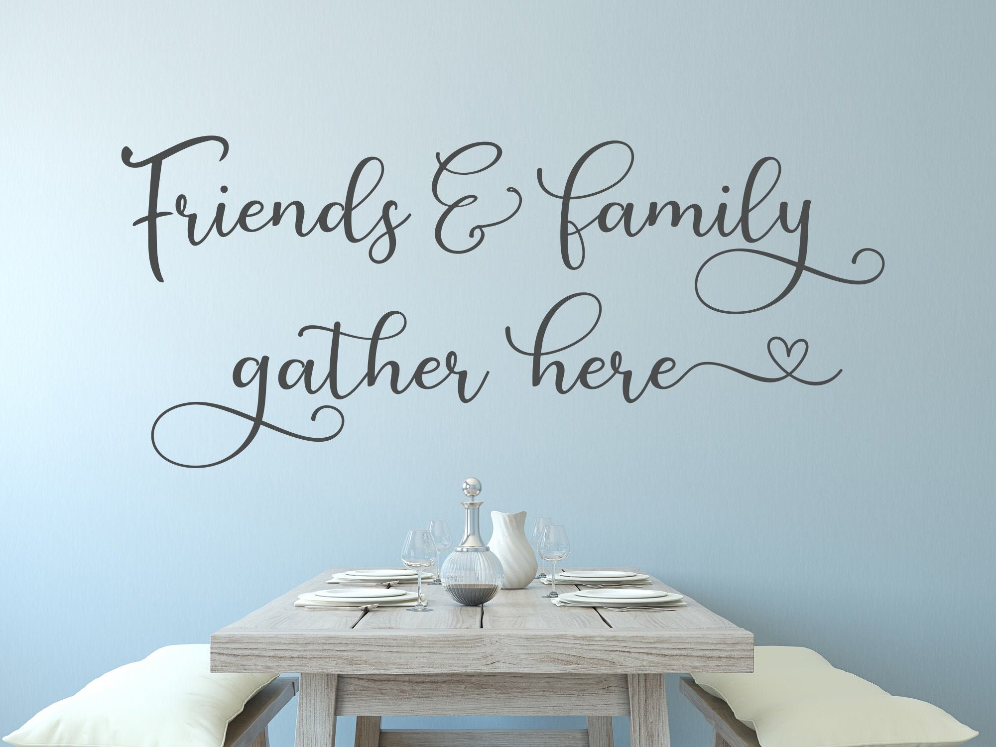 Friends and family gather here decal Family and friends wall | Etsy