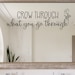 Grow Through What You Go Through Decal - Inspirational Wall Decal ...