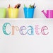 Craft Room Wall Decal Multi-colored Create Wall Decal Art - Etsy