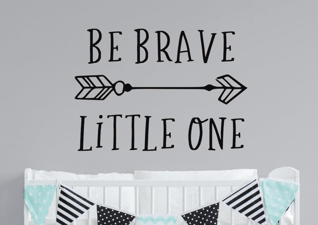 Be Brave Little One Wall Decal- Be Brave Nursery- Woodland Nursery Wall ...
