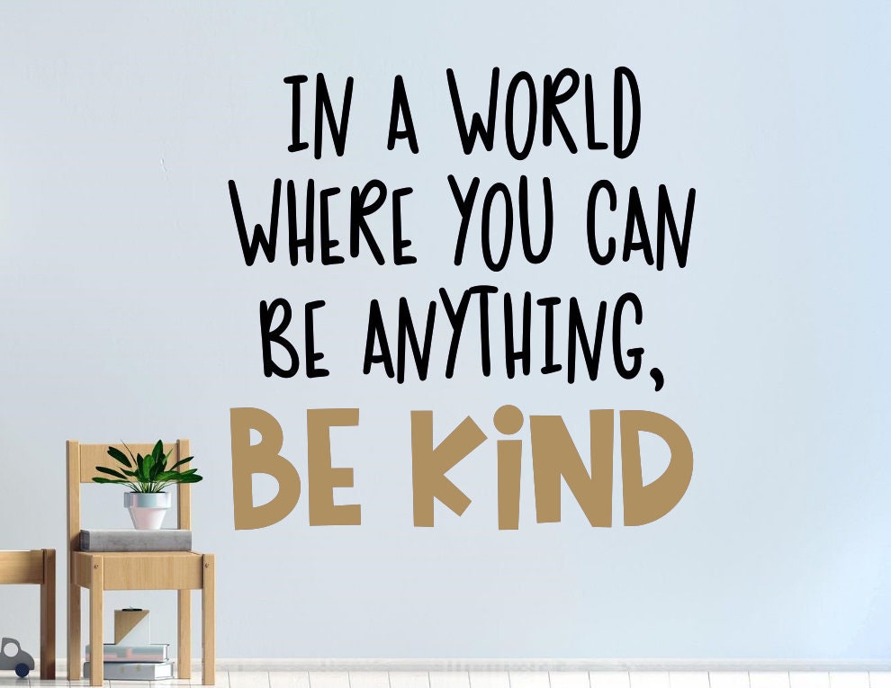 Be Kind Wall Decal Be Kind Decal Be Kind Wall Decor - Etsy