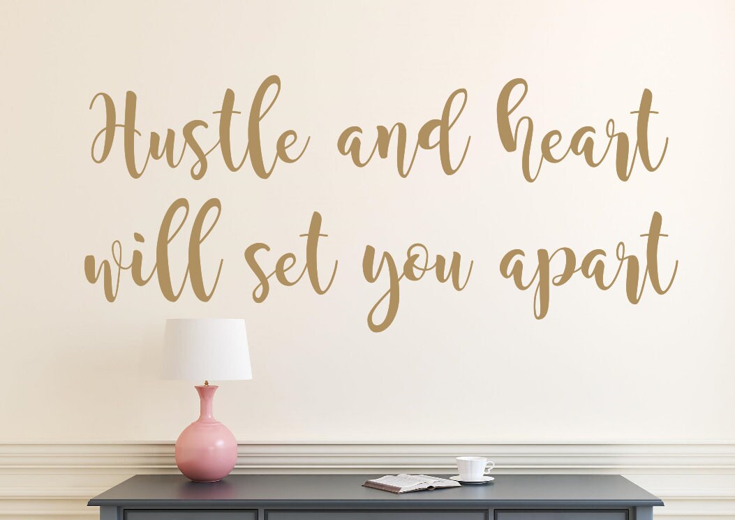 Hustle Wall Decal Hustle and Heart Hustle Wall Art Hustle - Etsy