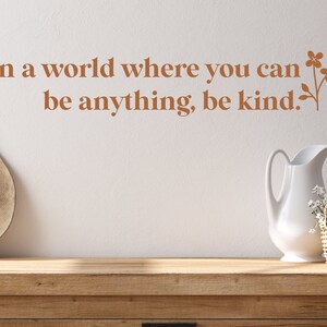 In a World Where You Can Be Anything Be Kind Wall Decor- Kindness Wall ...