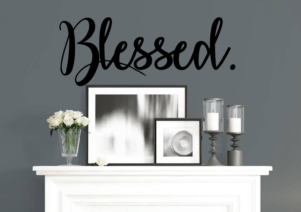 Blessed wall decal Blessed wall art Grateful wall decal | Etsy