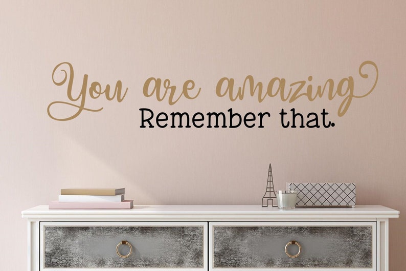 You are amazing decal You are amazing remember that You | Etsy