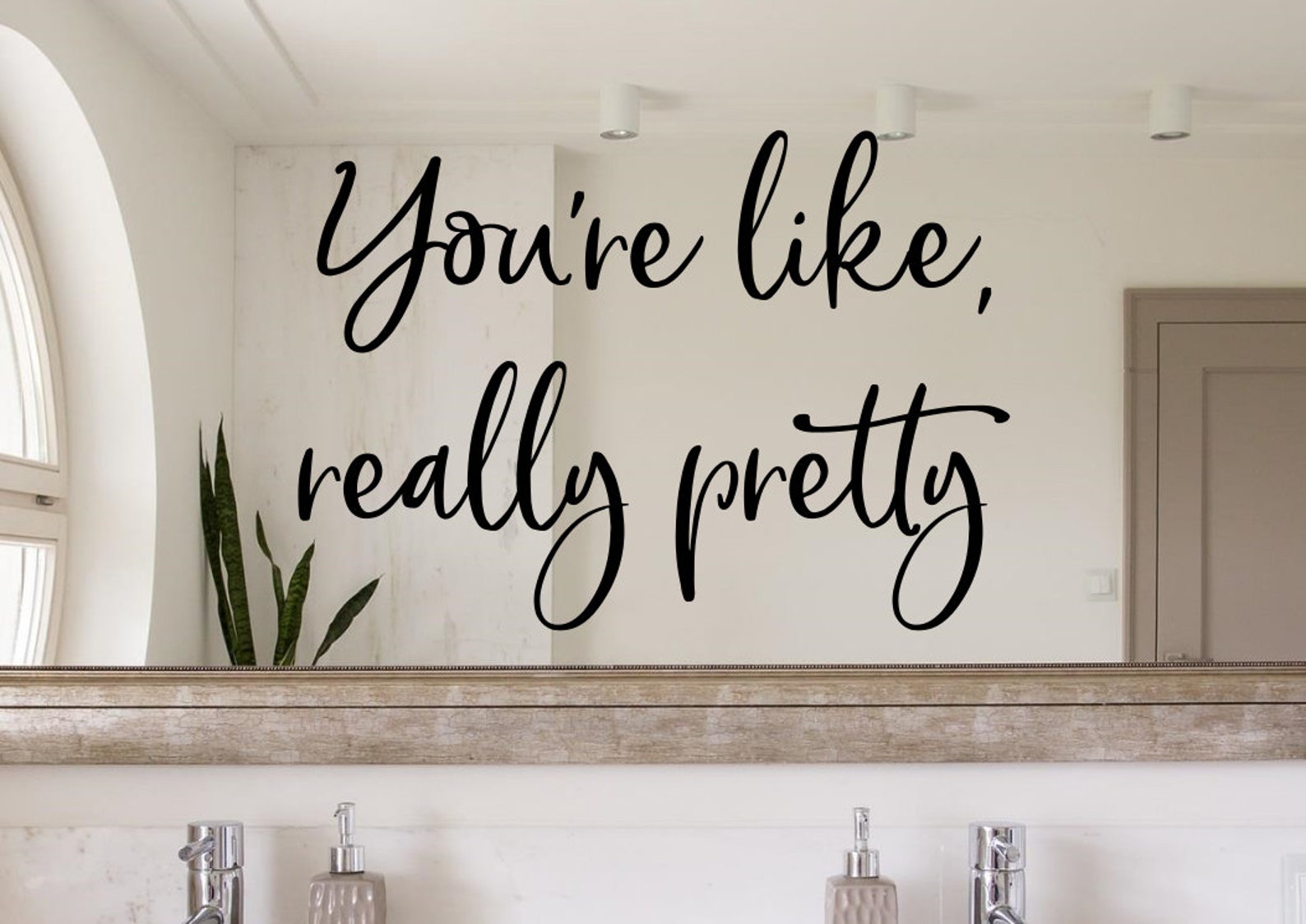 You're Like Really Pretty Decal You're Like Really - Etsy