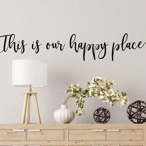 This is Our Happy Place Decal This is Our Happy Place Wall - Etsy