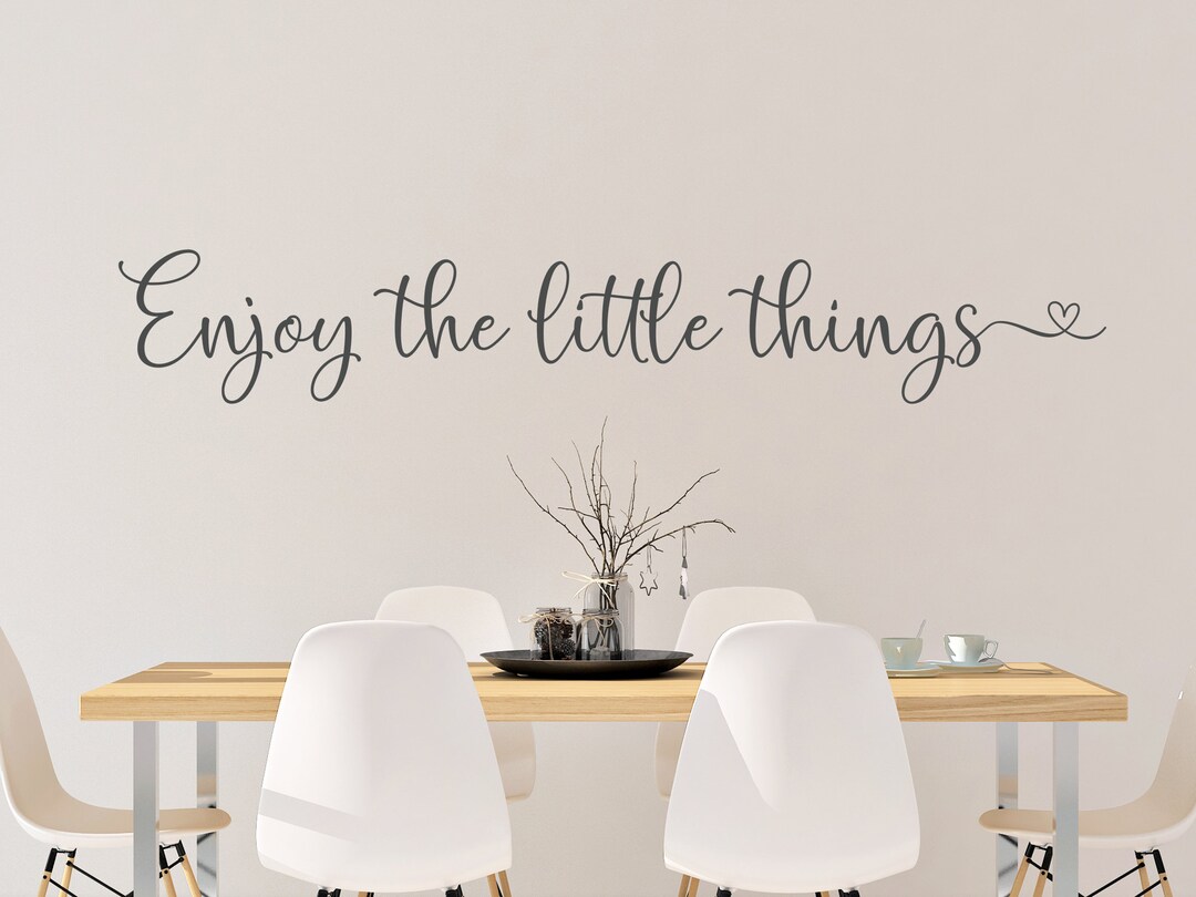 Enjoy the Little Things Decal Enjoy the Little Things Wall Decal ...