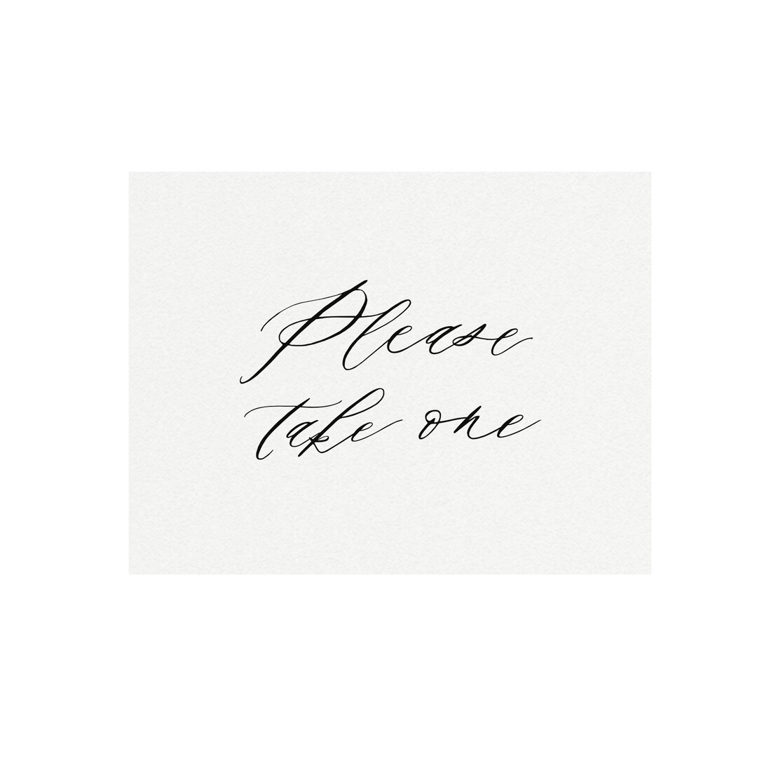 Reese: Please Take One Printable Sign, 8x10, Calligraphy Wedding Sign ...