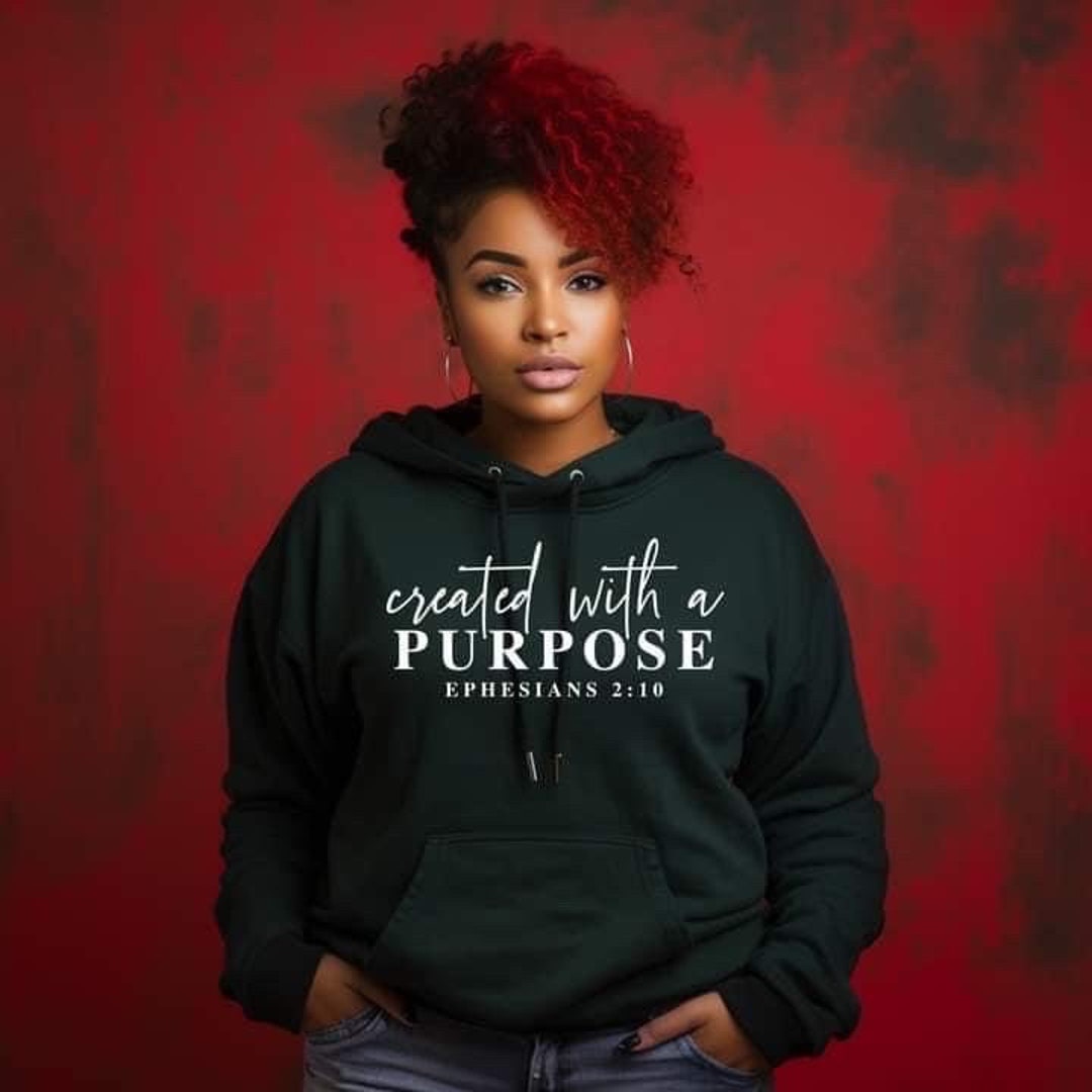 Created With a Purpose Hoodie, Created With a Purpose Sweatshirt ...