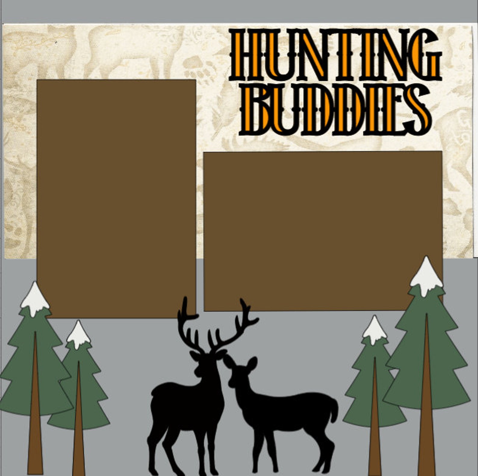 Hunting Buddies- 12X12 DIY Scrapbook Layout or Premade Kit - Etsy