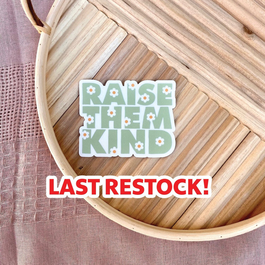 Raise Them Kind Sticker, Hydroflask Sticker, Laptop Sticker, Matte ...