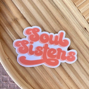 Soul Sisters Sticker Pair, Hydroflask Sticker, Laptop Sticker, Matte ...