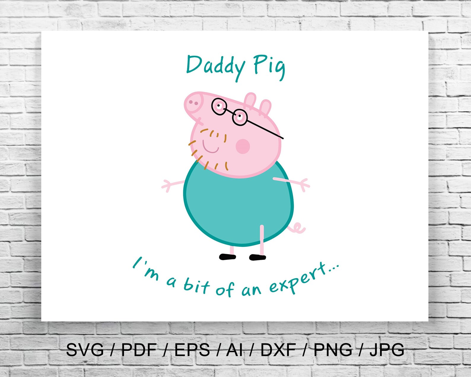 Daddy Pig An Expert Peppa pig Svg peppa pig cricut svg cutting | Etsy