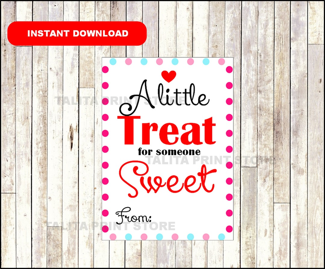 Printable A Little Treat for Someone Sweet Valentine Tag, Chocolate ...