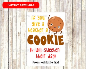 If You Give a Teacher a Cookie Teacher Appreciation Tags, Back to ...