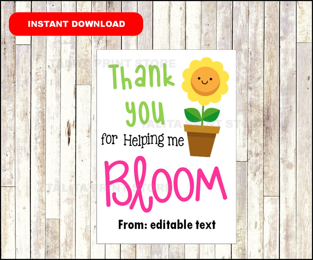 EDITABLE Thank You for Helping Me Bloom Tags. Teacher Appreciation ...