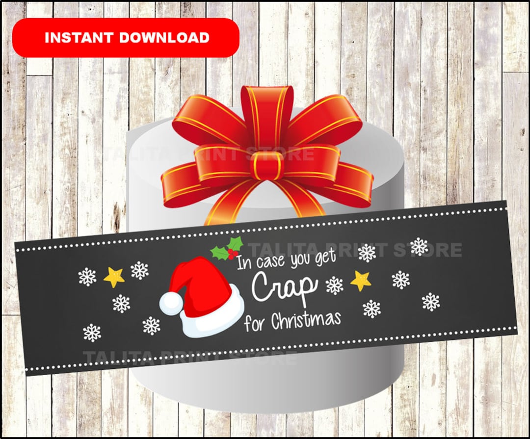 Just in Case You Get Crap for Christmas Funny Printable Toilet Paper ...