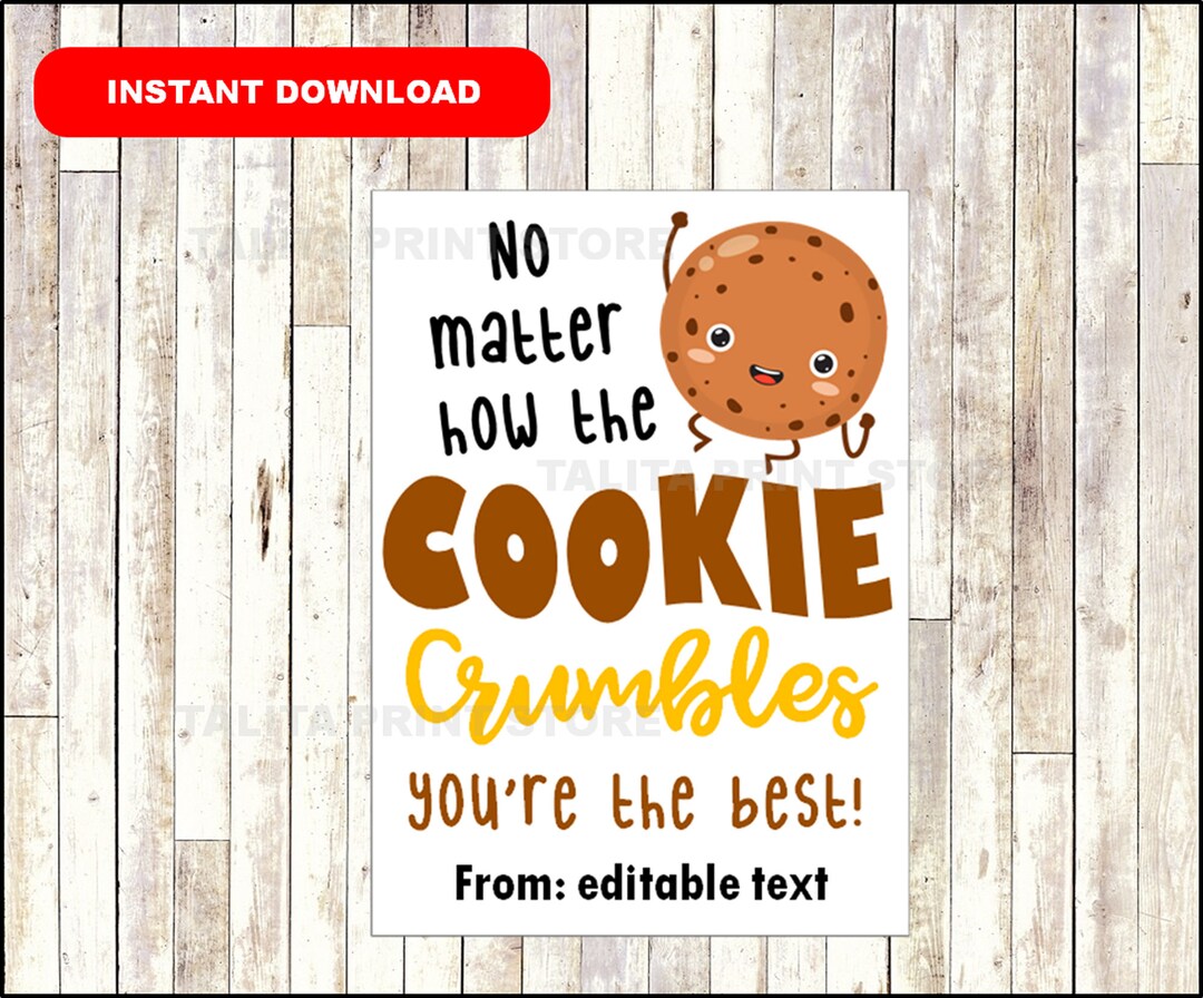 EDITABLE COOKIE Crumbles End of School Year Tags, End of School Gift ...