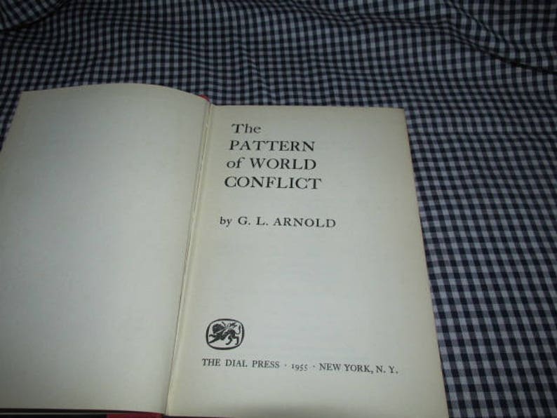 Vintage Copy the Pattern of World Conflict by G.L. Arnold George ...