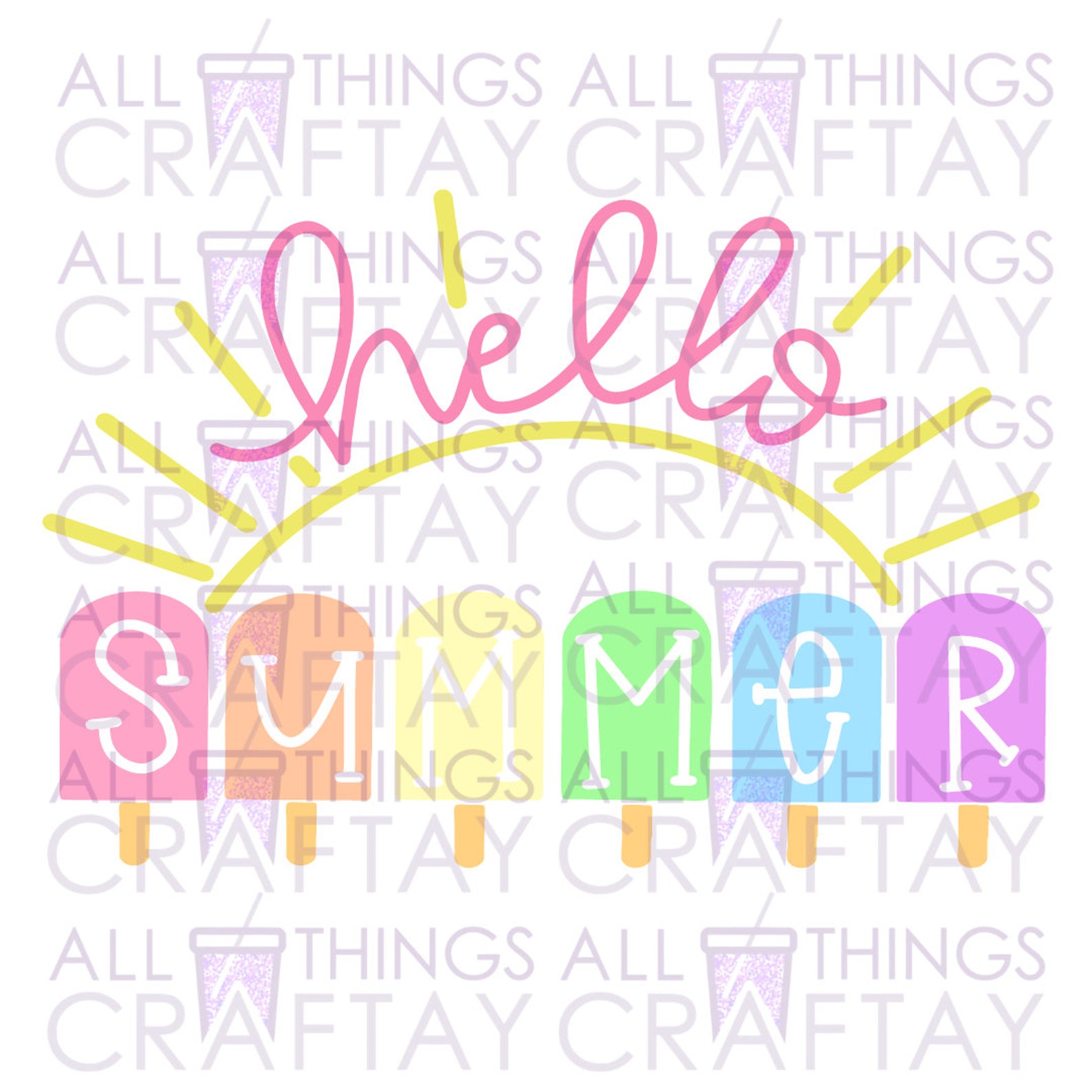 Hello Summer; Sunshine; Popsicle; SVG & JPG Cut File for Cricut and ...