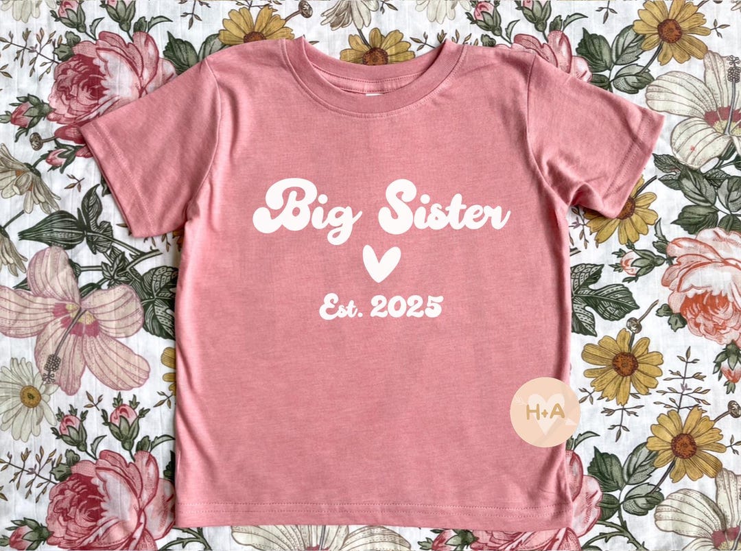 Big Sister 2025 Shirt, Big Sister Toddler Shirt, Big Sis T-shirt, Big ...