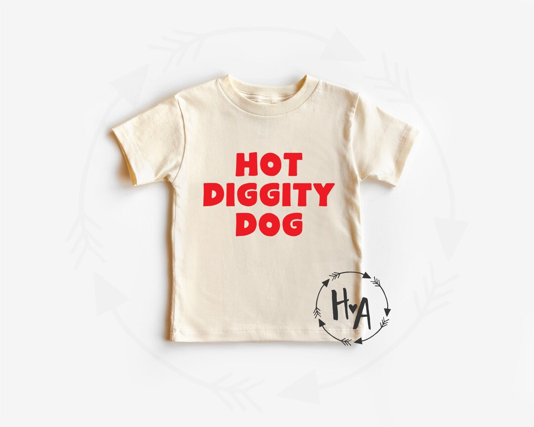 Hot Diggity Dog Shirt, Toddler Birthday Shirt, Shirt for Kids, Gender ...