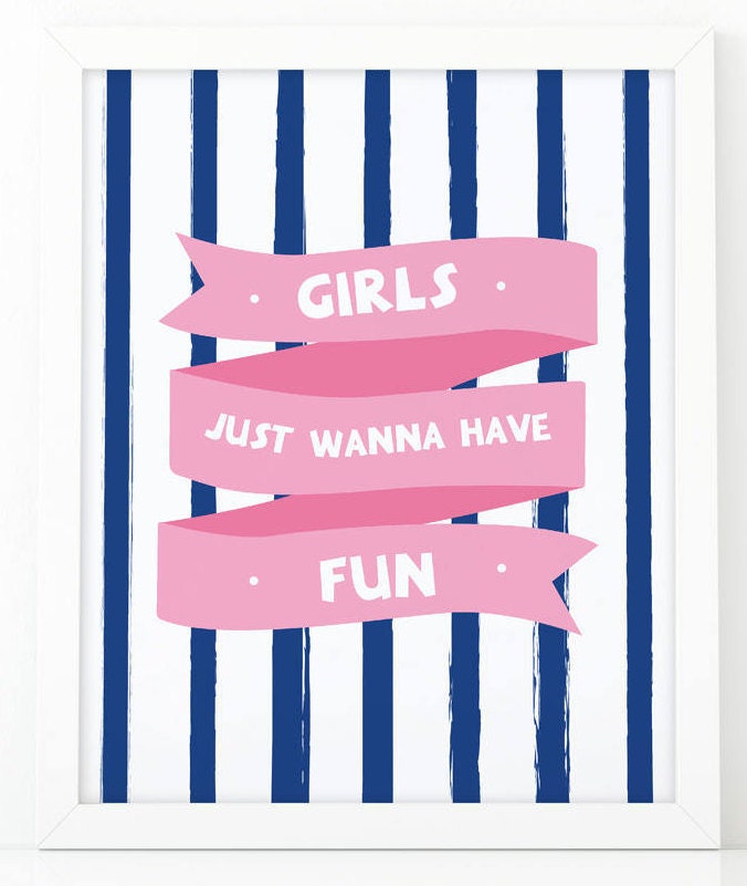 Girls Just Wanna Have Fun, Quote Wall Art, Girl Nursery Decor, Girl's ...