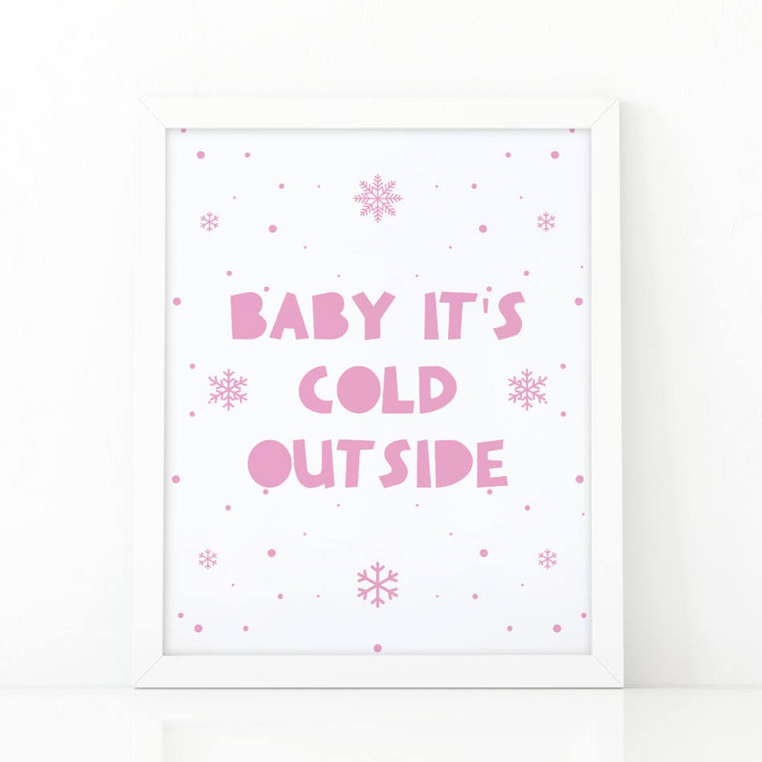 Baby It's Cold Outside, Kids Printable, Nursery Wall Art, Kids Room ...