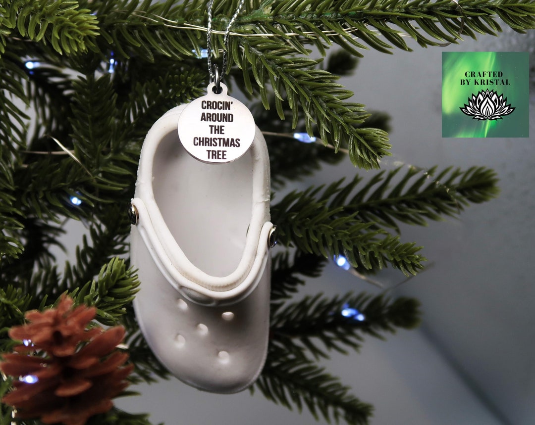 Crocin Around the Christmas Tree Ornament, Croc Christmas Gift for ...