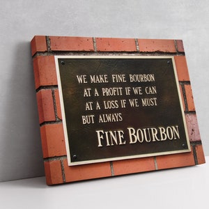 Fine Bourbon Sign at Stitzel-weller Distillery, Masculine Wall Art ...