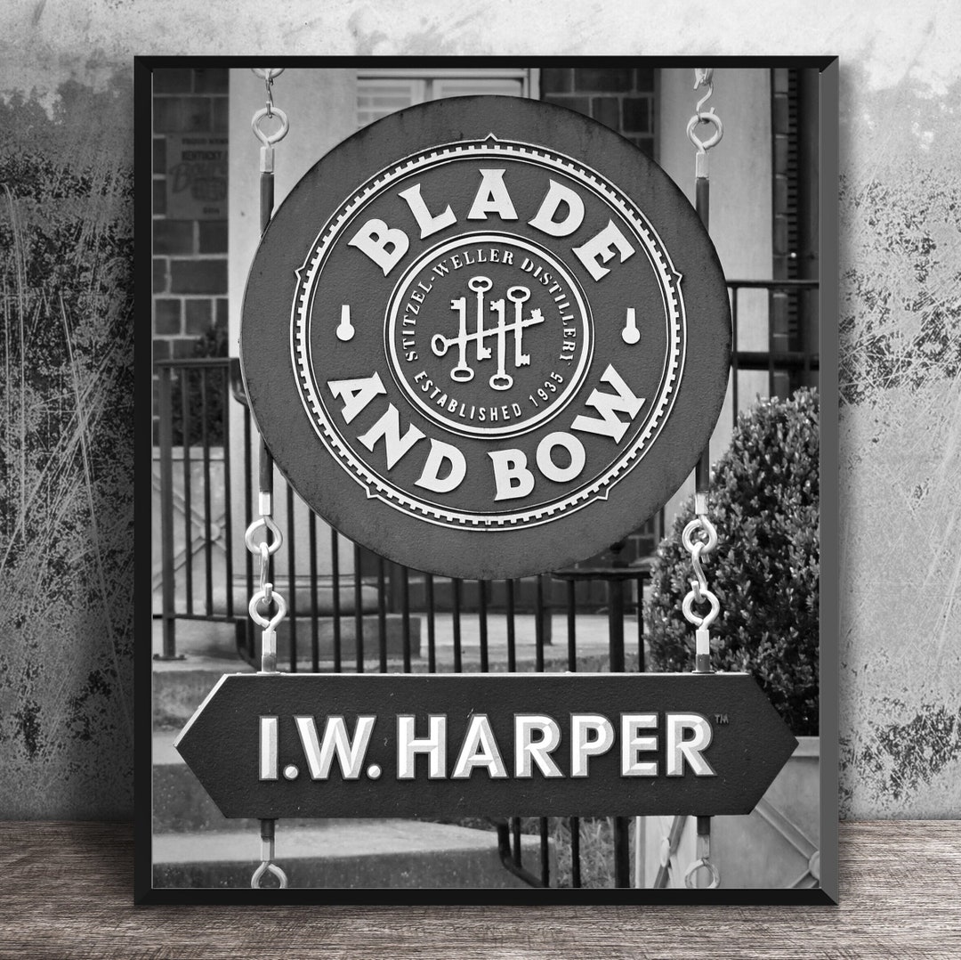 Blade and Bow Bourbon Sign at Stitzel Weller Distillery, I W Harper ...