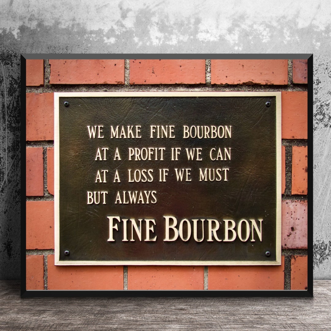 Fine Bourbon Sign at Stitzel-weller Distillery, Masculine Wall Art ...