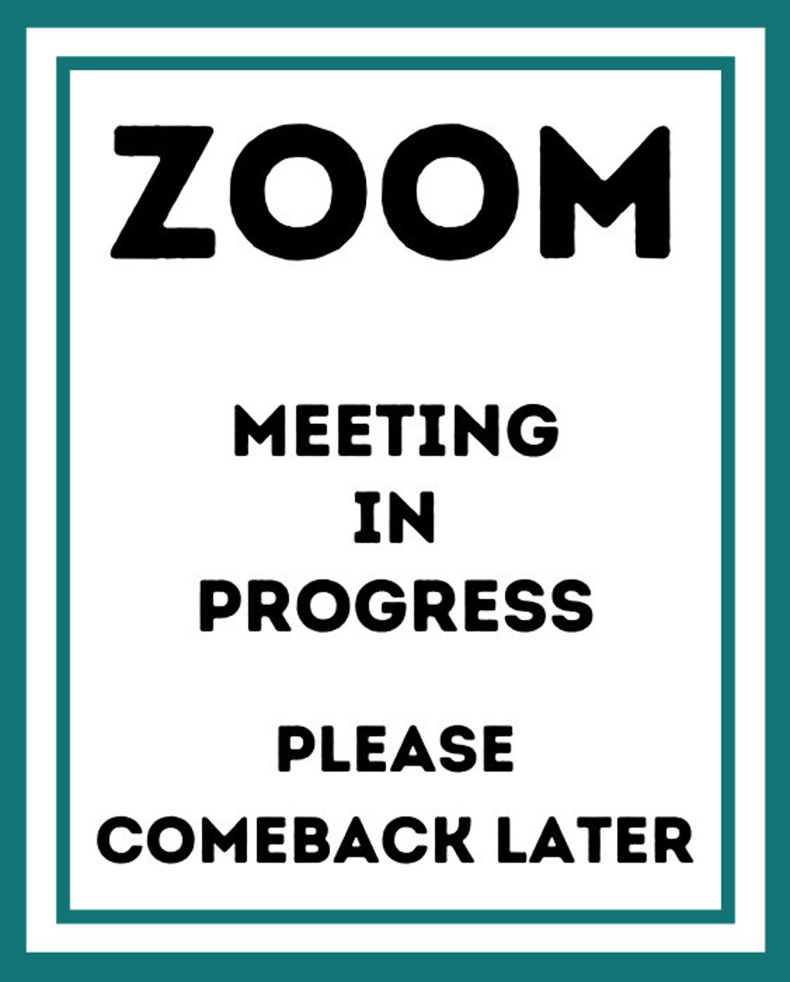 Zoom Call Meeting Printable Signs Video Meeting Signs | Etsy