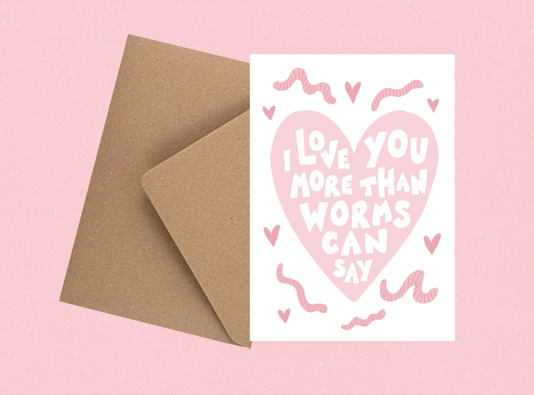 Love Me If I Was a Worm Valentines Eco Greetings Card With Envelope / Valentines Day ...