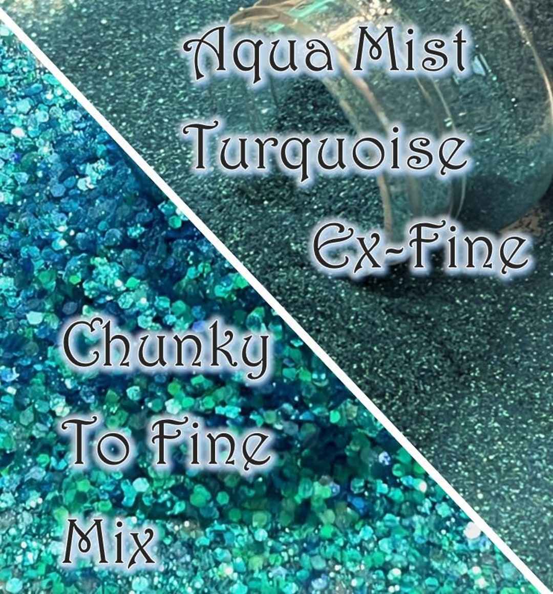 Aqua Mist Turquoise Ex-fine or Chunky to Fine Glitter Mix / Iridescent ...