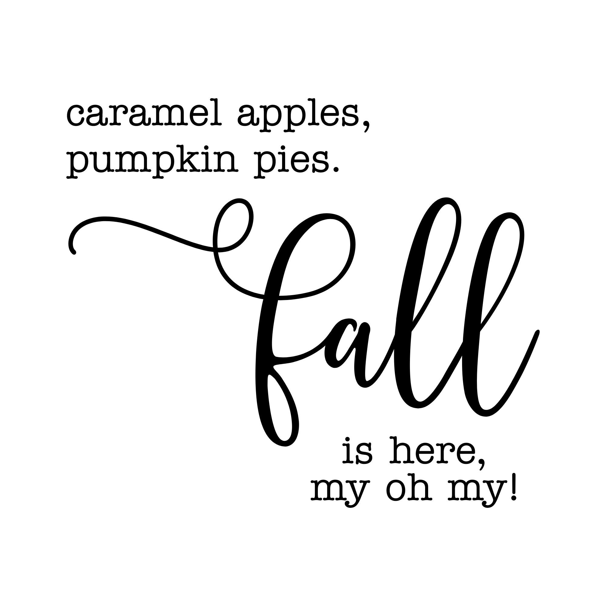 Carmel Apples Pumpkin Pies Fall is Here My Oh My Sign - Etsy