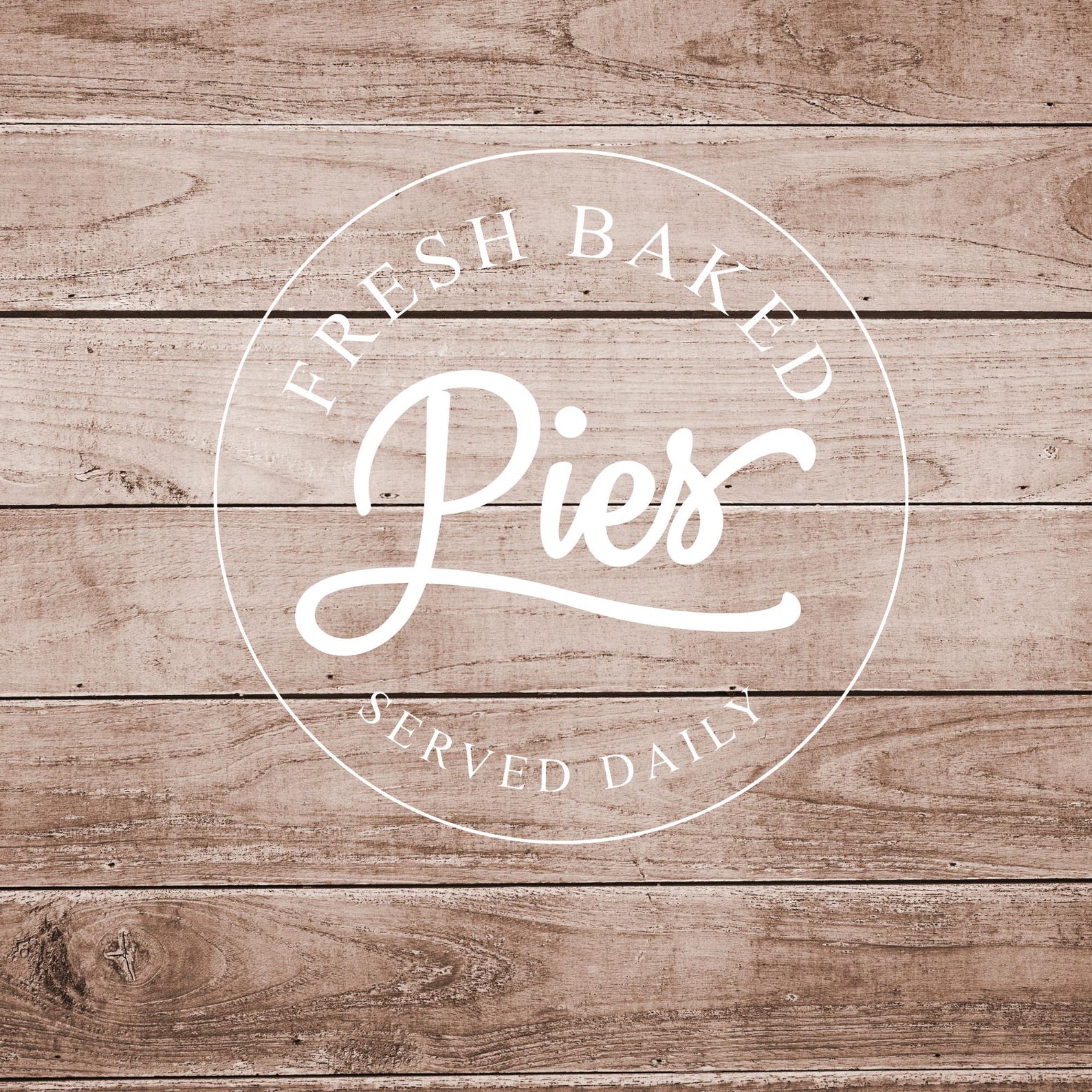 Farmhouse Pies Served Daily Decal: Kitchen Round Sign - Etsy