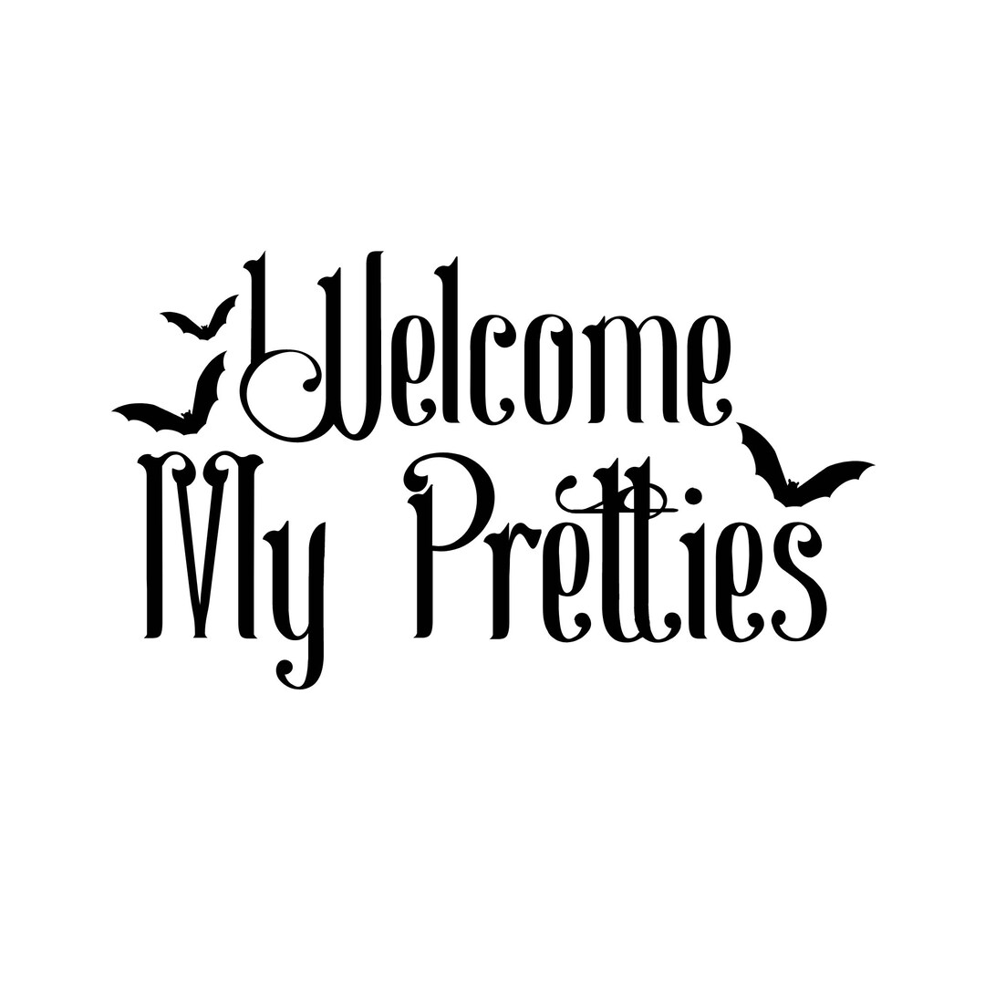 Welcome My Pretties Halloween Decal • Decal Only • Door Hanger Decal ...