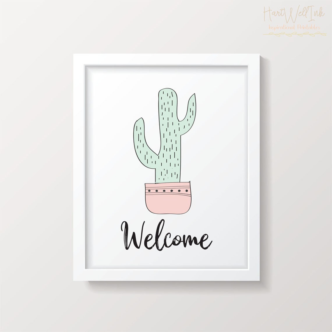 Welcome Sign, Welcome Cactus, Welcome Printable, Welcome Home Print ...