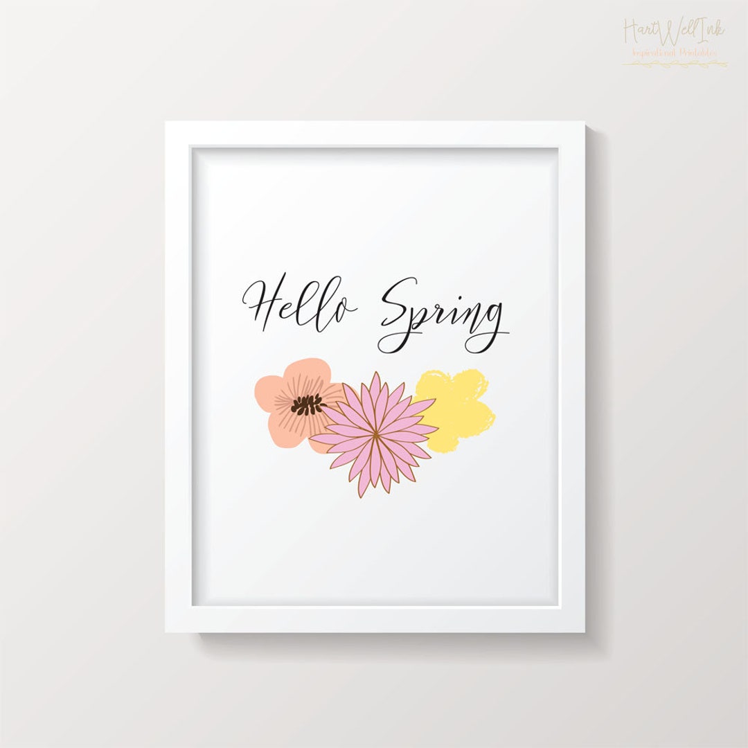 Hello Spring Printable, Floral Wall Art, Home Decor Printable, Instant ...