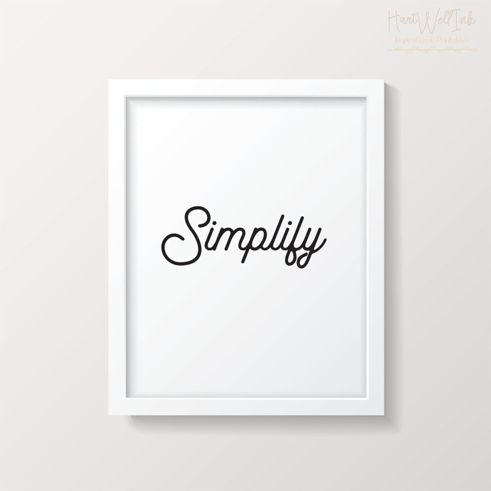 Simplify Inspirational Print, Minimalism Printable, Motivational Print ...
