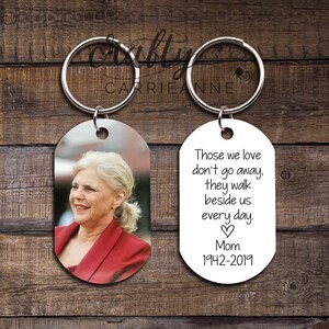 Memorial Gift for Loss of Mother, Memorial Keychain, Those We Love Don ...