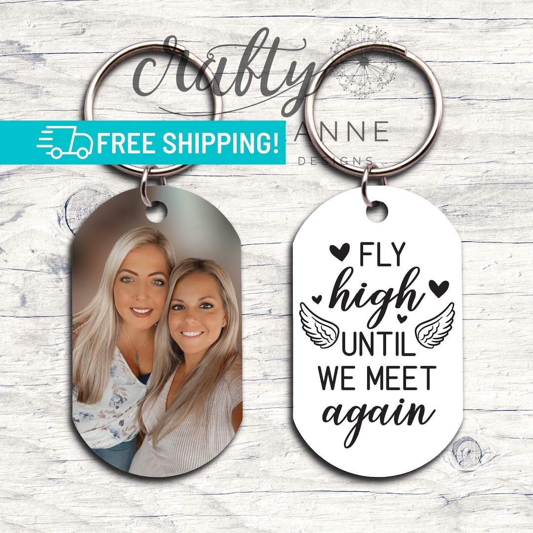 Fly High Until We Meet Again Photo Memorial, Friend Loss Memorial ...