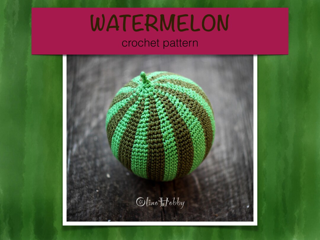 WATERMELON Crochet Pattern PDF Crochet Watermelon Pattern - Etsy UK