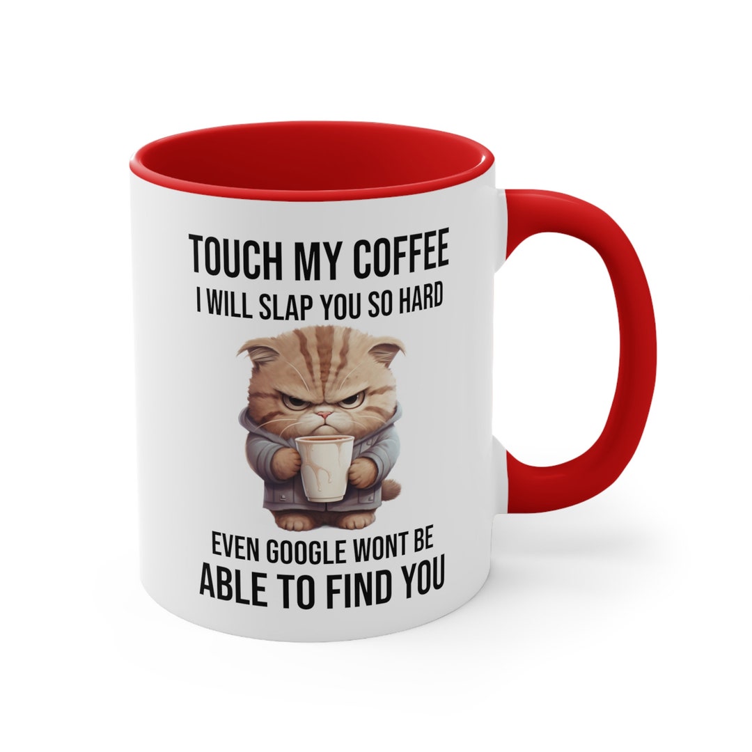 Funny Cat Coffee Mug, Funny Cat Mug, Funny Cat Mug, Cat Lover Gift, Cat ...