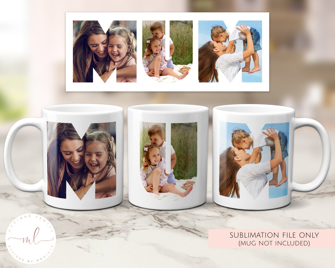 Digital Personalised Mum Photo Collage Sublimation Mug Printable File ...